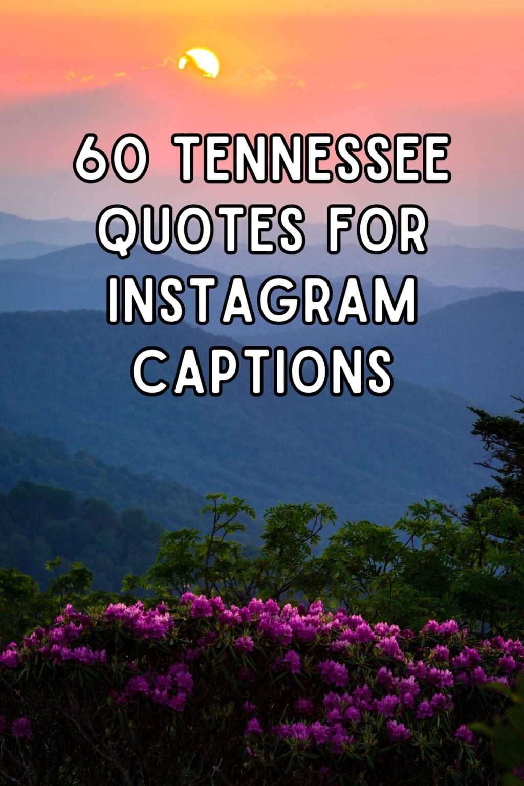 60 Tennessee Quotes for Instagram Captions
