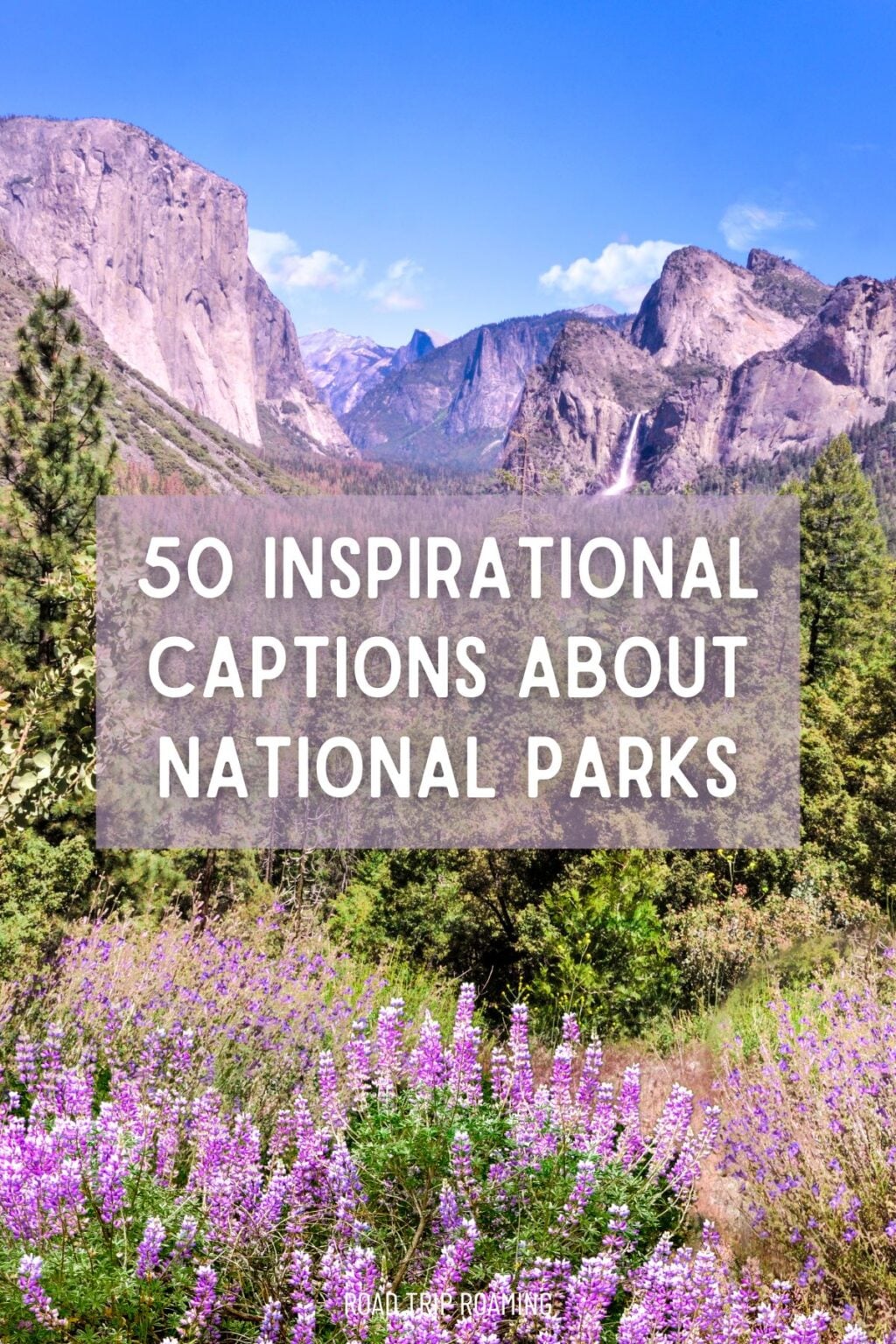 50 Inspirational Captions About National Parks